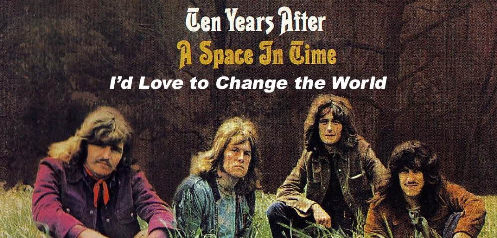 SOUND SONG 대중음악 명곡 - Ten Years After - I'd Love to Change the World